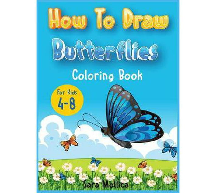 How to draw Butterfly coloring book for kids 4-8 : A cute activity book ...
