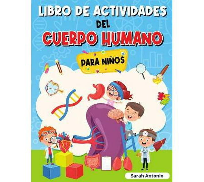 Libro de Actividades del Cuerpo Humano Para Ninos : Llibro de Anatomia ...