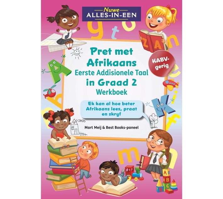 Nuwe Alles-In-Een Graad 2 Pret met Afrikaans Eerste Addisionele Taal-werkboek : Ek Kan al Hoe ...