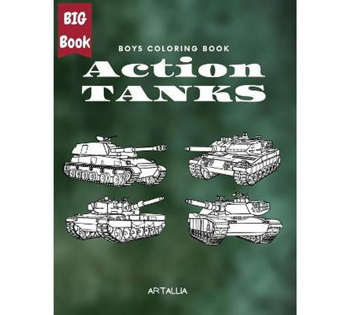 Action Tanks Coloring Book : Big Collection of Army Combat Tanks ...