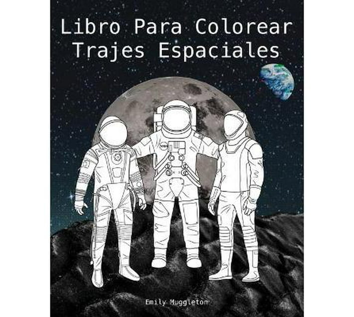 Libro Para Colorear Trajes Espaciales - The Spacesuit Coloring Book ...