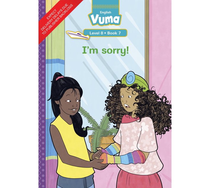 Vuma English First Additional Language : Level 8 Big Book 7 : I'm sorry ...
