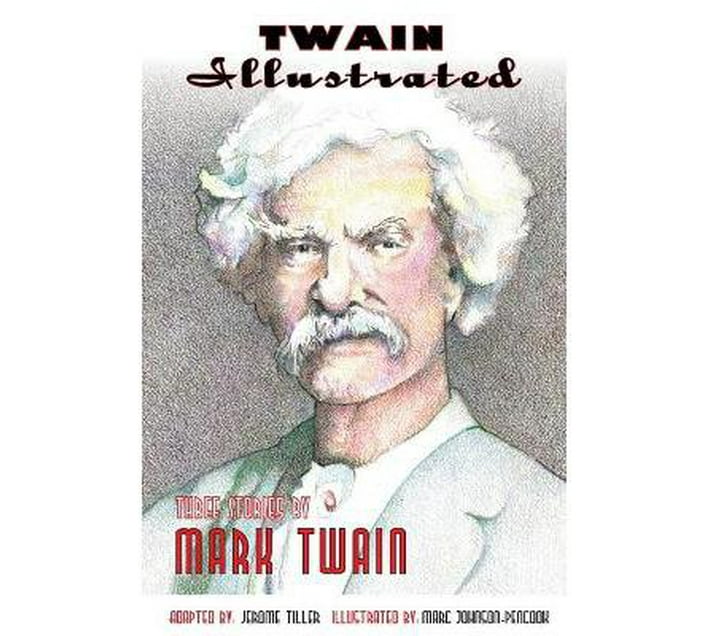 Twain Illustrated : Three Stories by Mark Twain (Paperback / softback ...