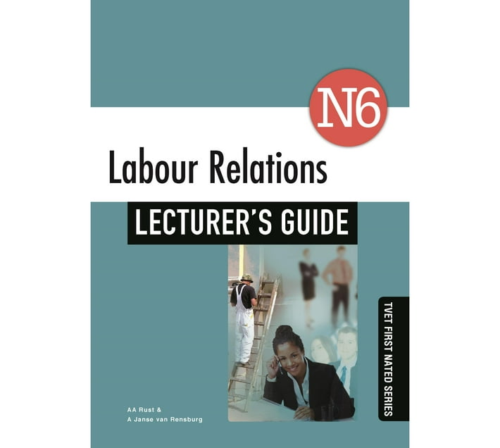 Labour Relations N6 Lecturer's Guide and CD (New) (Paperback / softback ...