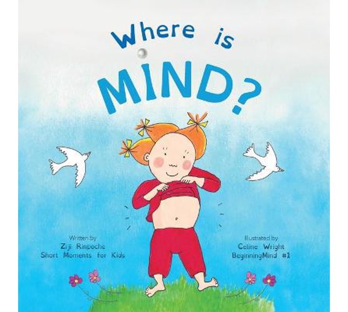 Where is Mind? : Dzogchen for Kids (Gives children the experience of ...