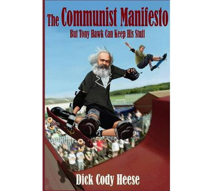 The Communist Manifesto : But Tony Hawk Can Keep His Stuff (Paperback ...